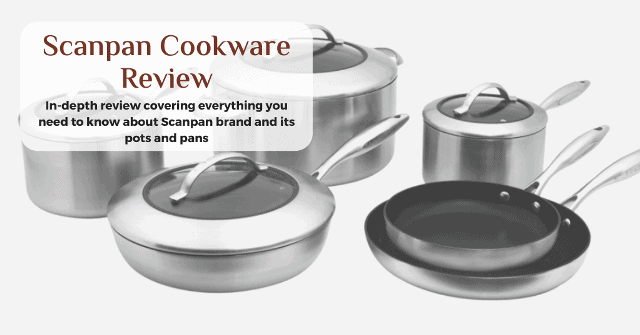 Scanpan Cookware Review: Is it Worth The Money? | Desired Cuisine